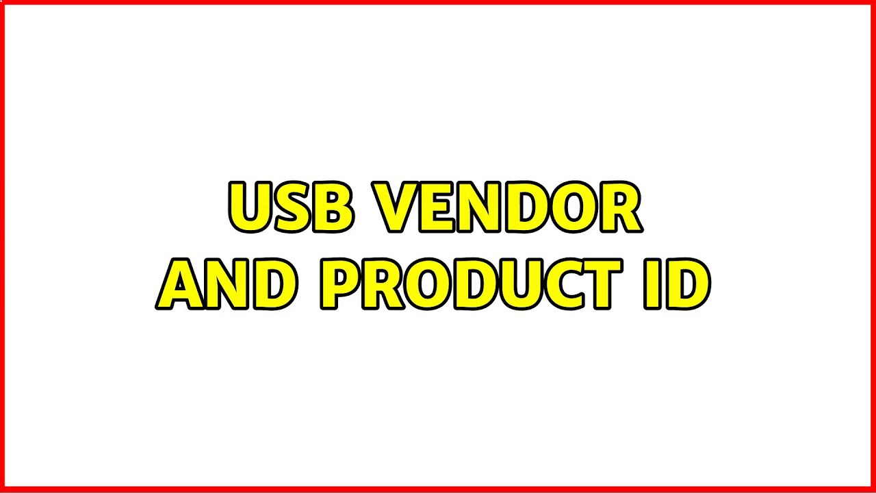 USB vendor and product ID - YouTube