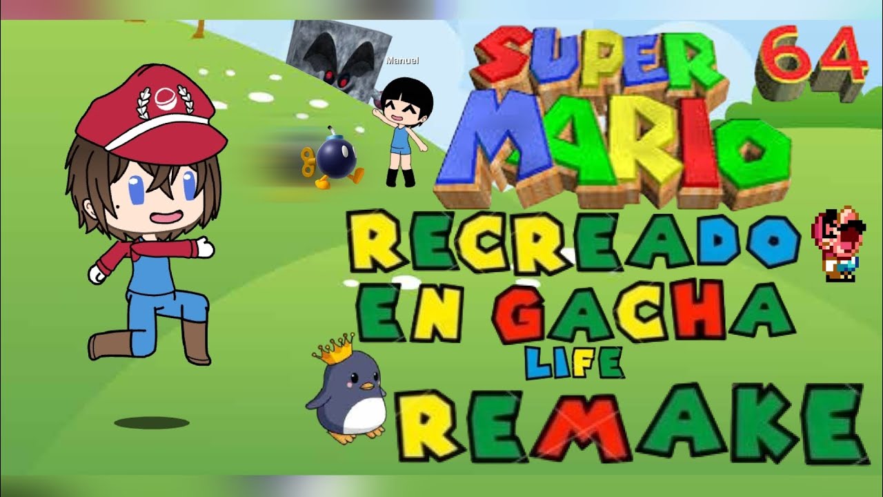 Super Mario 64 recreado en gacha life REMAKE - YouTube