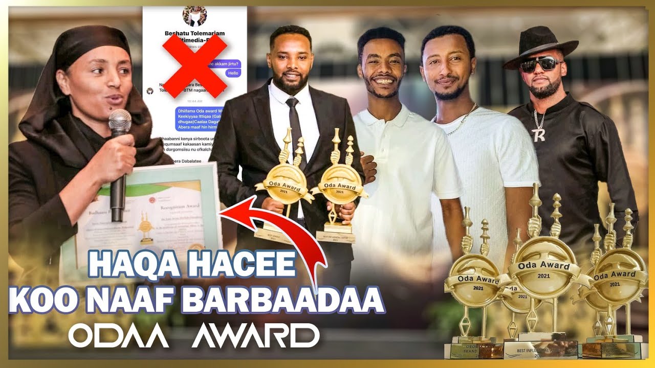 Haqa Hacee Kooti naaf barbaadaa - Odaa Award Marsa 5 - Andualem ...