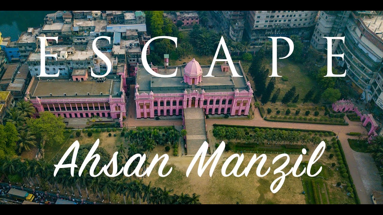 Aerial of Ahsan Manzil, Dhaka, Bangladesh [HD] - YouTube
