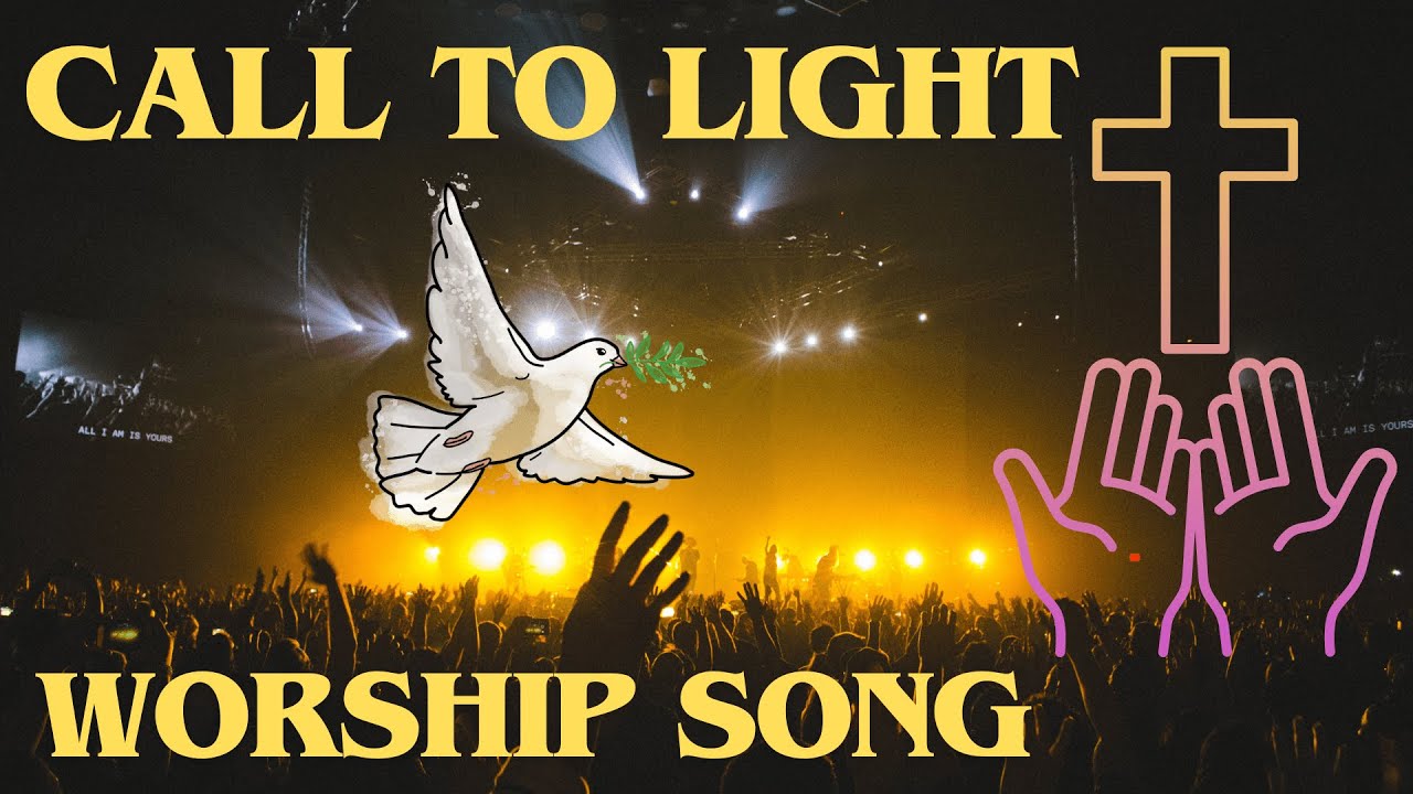 Call to Light 🙏 Morning Worship song Goodness Of God - YouTube