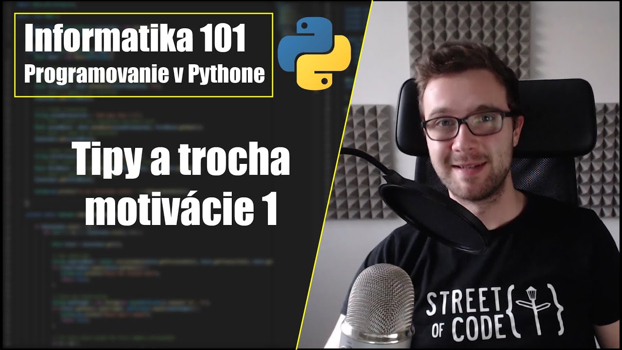 Tipy a trocha motivácie 1 | Programovanie v Pythone - 25/48 - YouTube