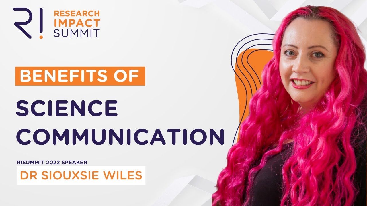 What are the benefits of Science Communication #SciComm? | Research ...