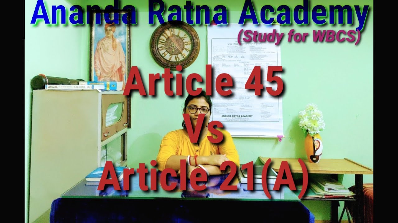 Article 45 and Article 21(A) - YouTube