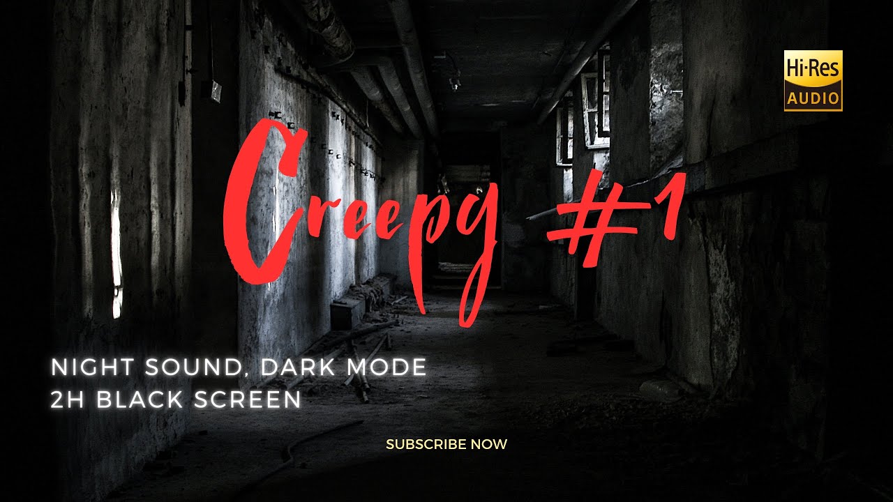 Best creepy sounds 01 | 2 hours | Dark screen - YouTube