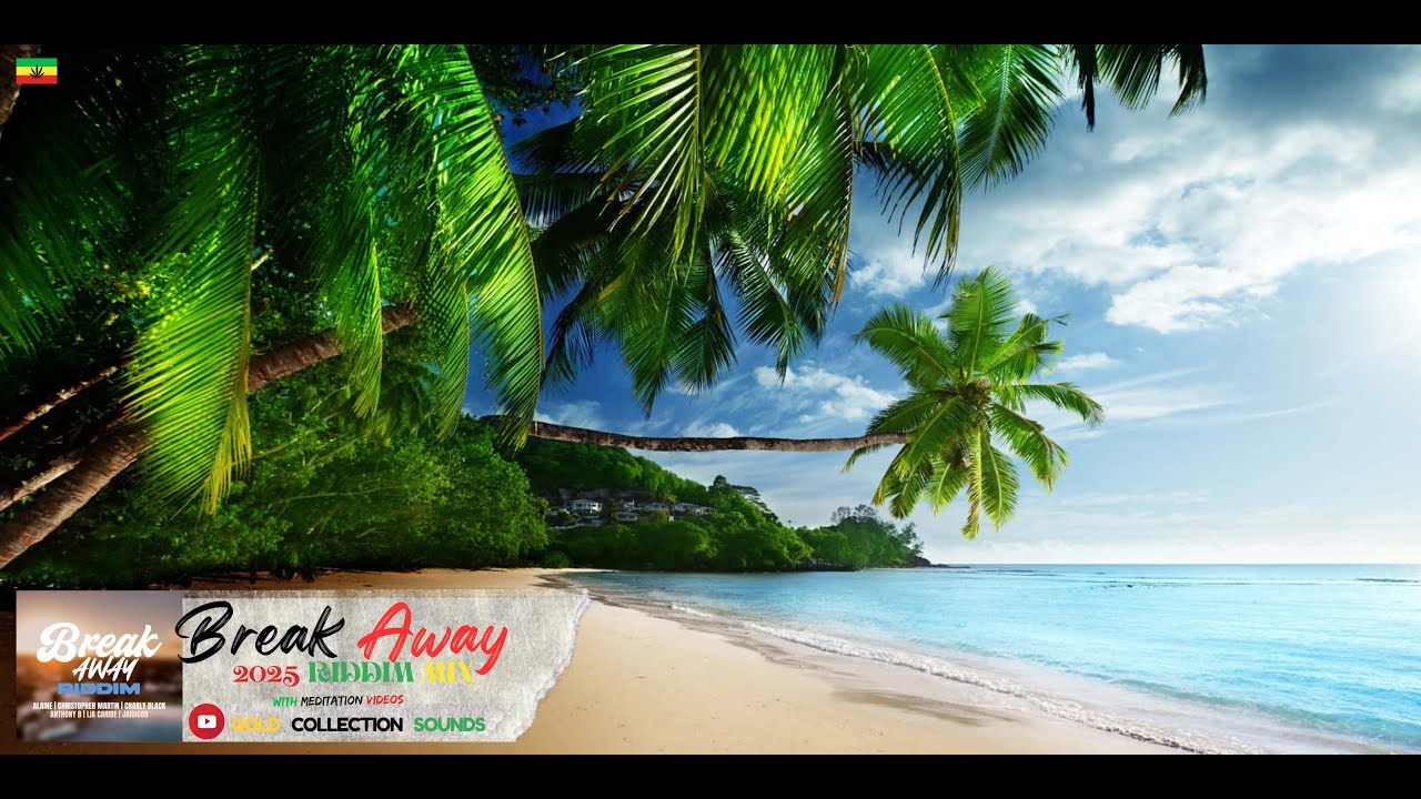 Break Away Riddim Mix 2025 (ft. Chris Martin, Alaine, Anthony B, Lia ...
