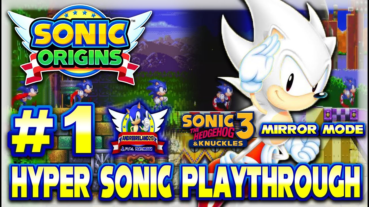 Sonic Origins PS4 (1080p) - Sonic 3 & Knuckles with Hyper Sonic ...