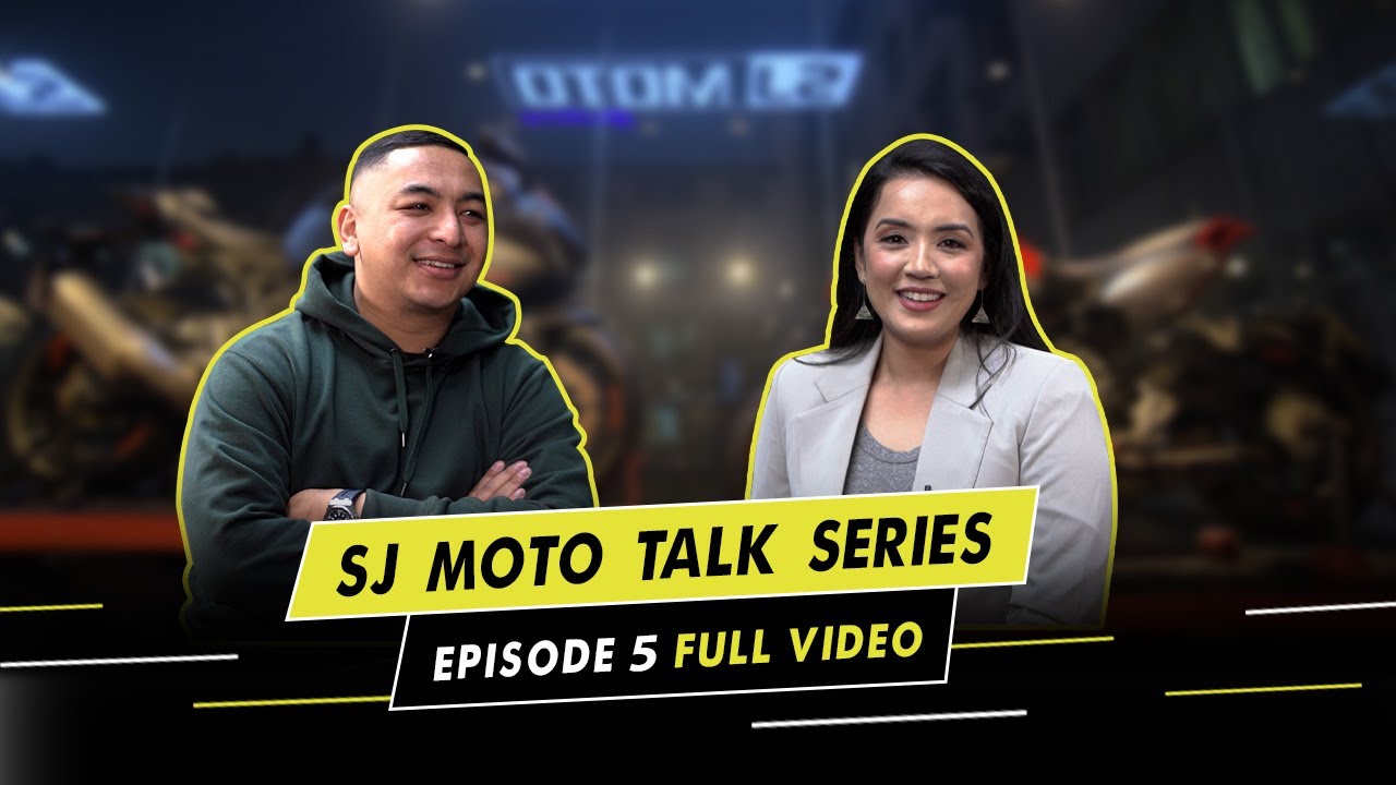 SJ MOTO Talk Series Episode 5 ft. Sadichha Shrestha & Nirajan Shakya ...