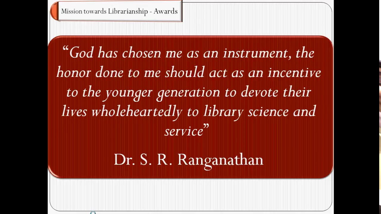 Dr. S.R. Ranganathan: The Librarian and His Mission Towards ...