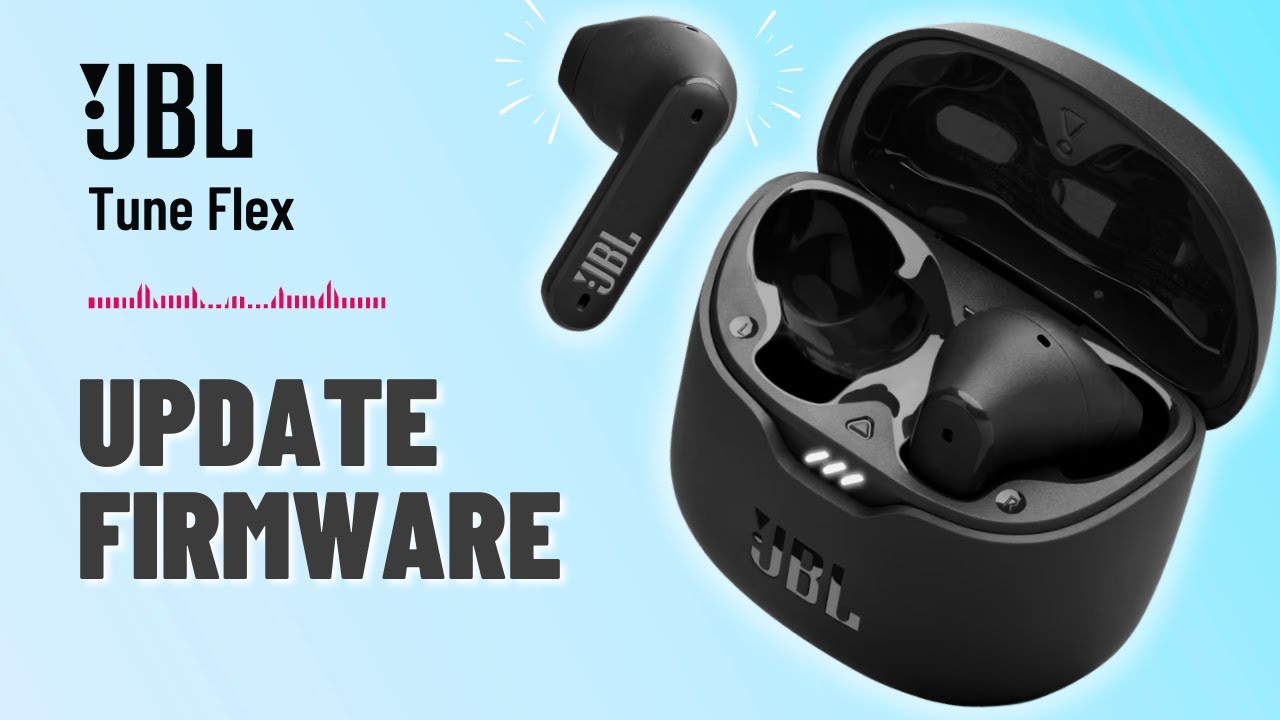 How to Update Firmware on JBL Tune Flex: A Quick Guide - YouTube