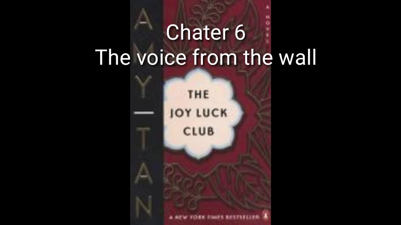Joy Luck Club 6. The voice from the wall (audio book) - YouTube