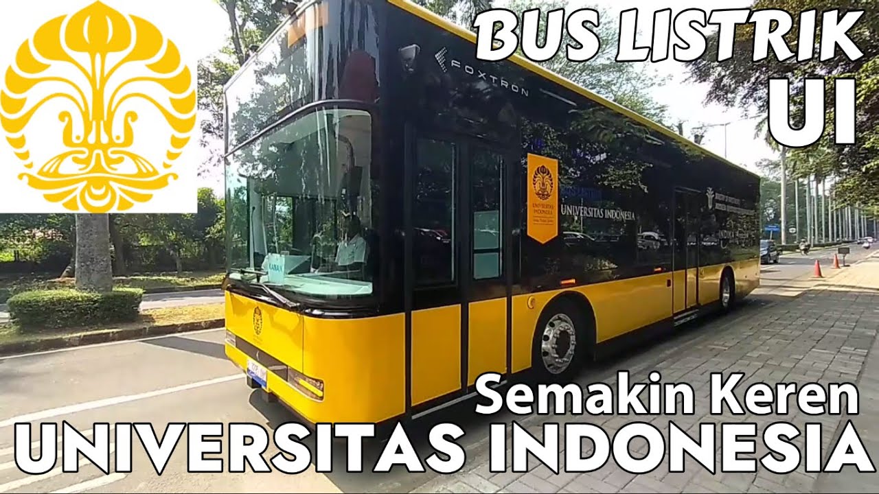 Bus Listrik UI | Mencoba Bus Listrik Universitas Indonesia - YouTube