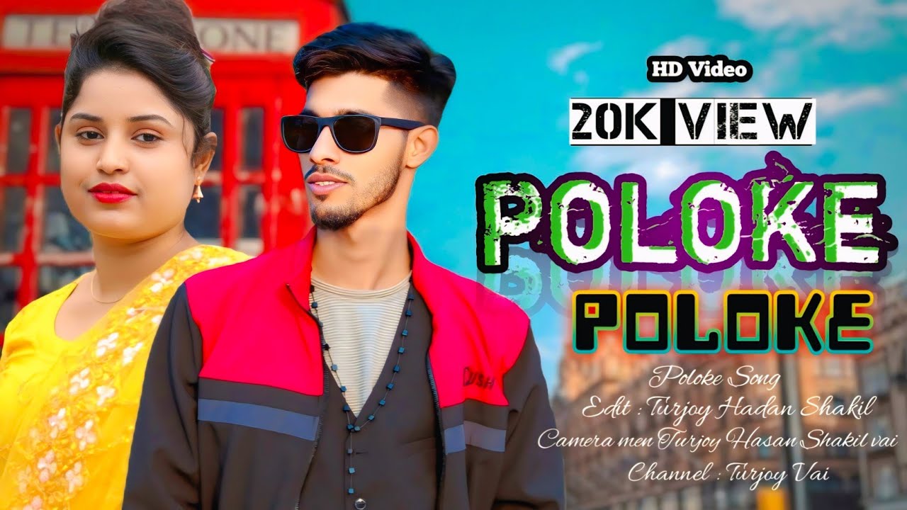 Poloke Poloke 2 | পলকে পলকে | To Song / Shakil & Sab /Music Video ...