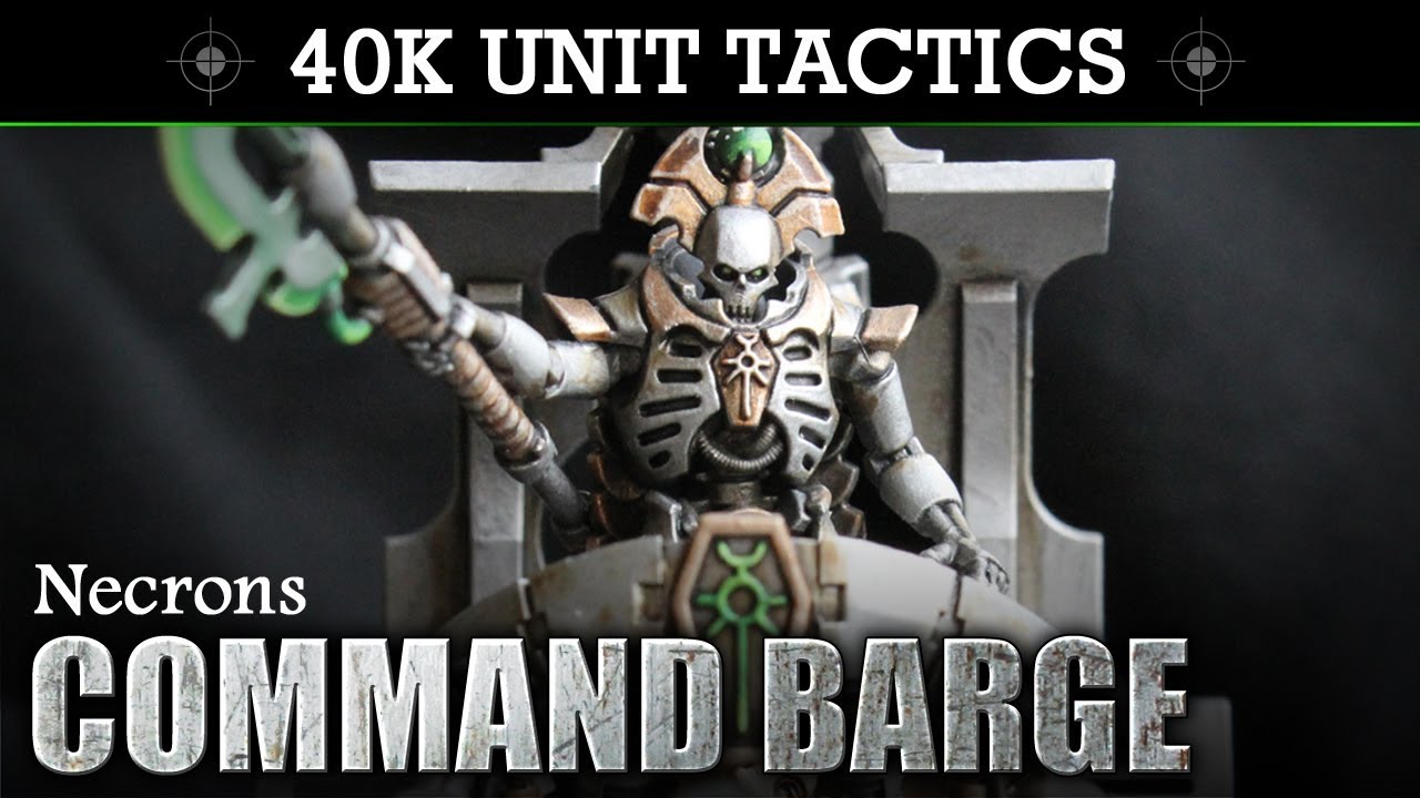 Necron Catacomb Command Barge Warhammer 40K 8th Edition Tactics & Unit ...