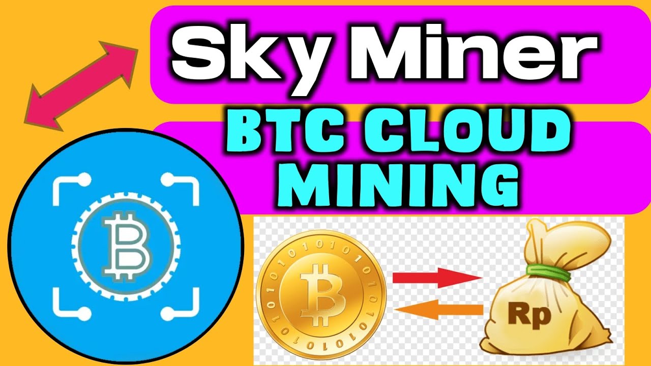 Earn Bitcoin Sky Miner - BTC Cloud Mining ⛏️ - YouTube