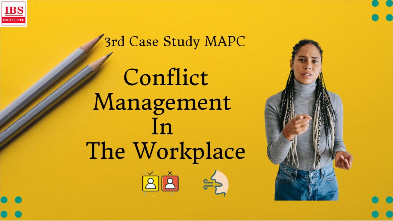3rd Case Study Industrial Psychology- Conflict Management In The ...