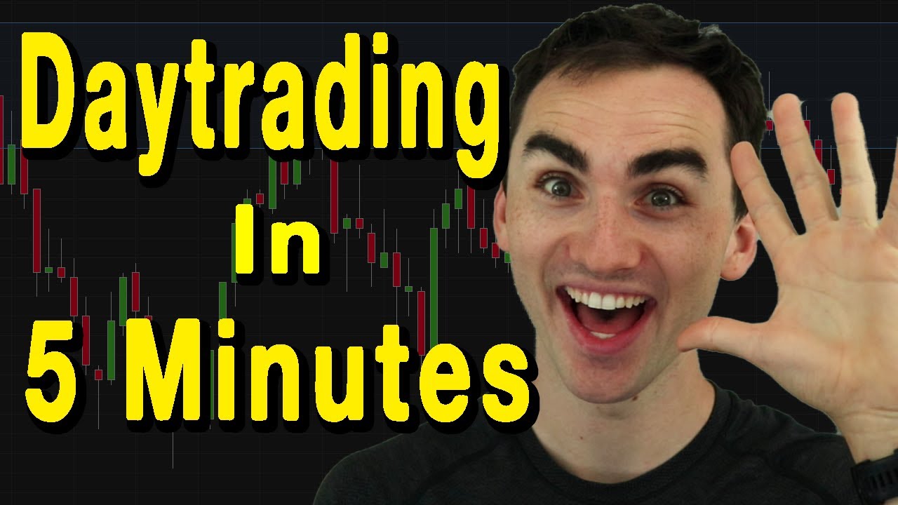 Beginners Guide to Day Trading in Under 5 Minutes - YouTube