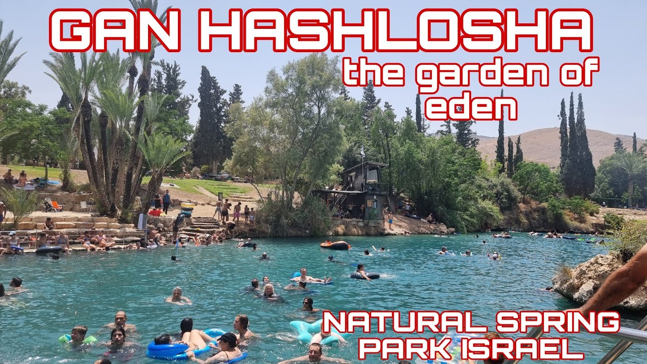 THE GARDEN OF EDEN / GAN HASHLOSHA ISRAEL, natural spring park Israel# ...