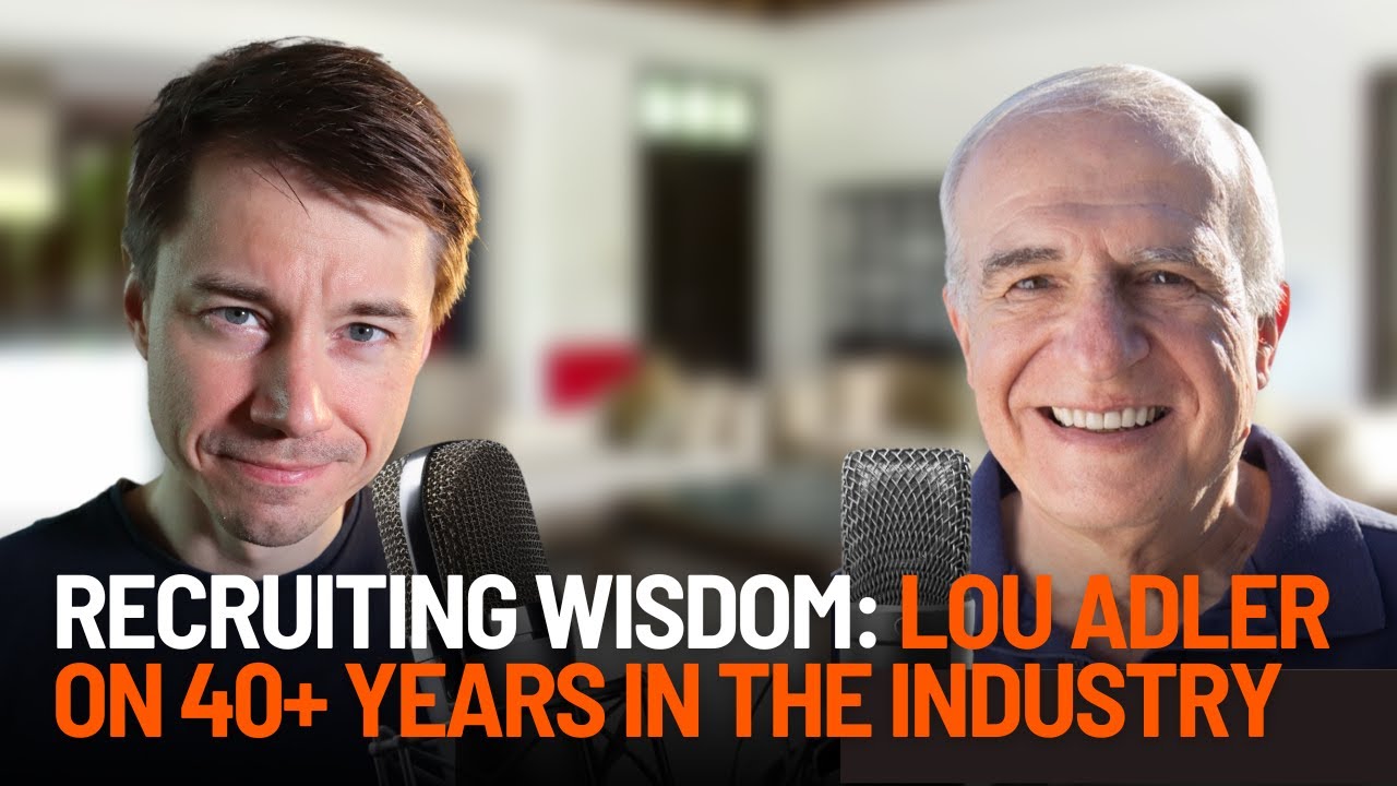 Recruiting Wisdom: Lou Adler on 40+ Years in the Industry - Interview ...