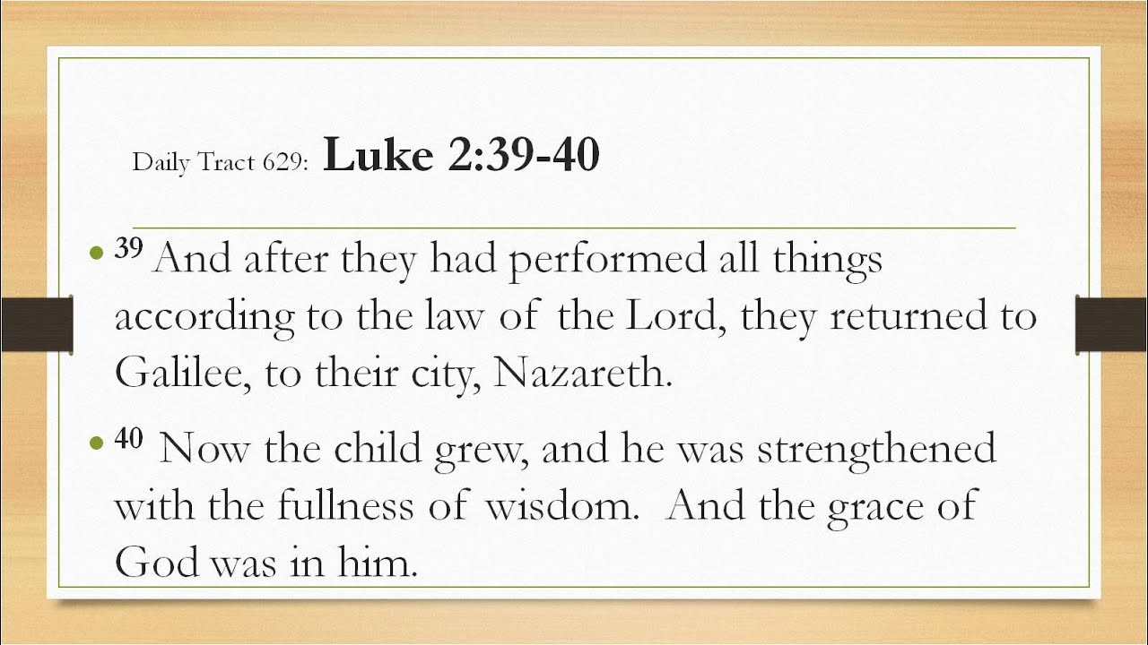 Dad’s Bible Tract 629 - Luke 2:39-40 - YouTube