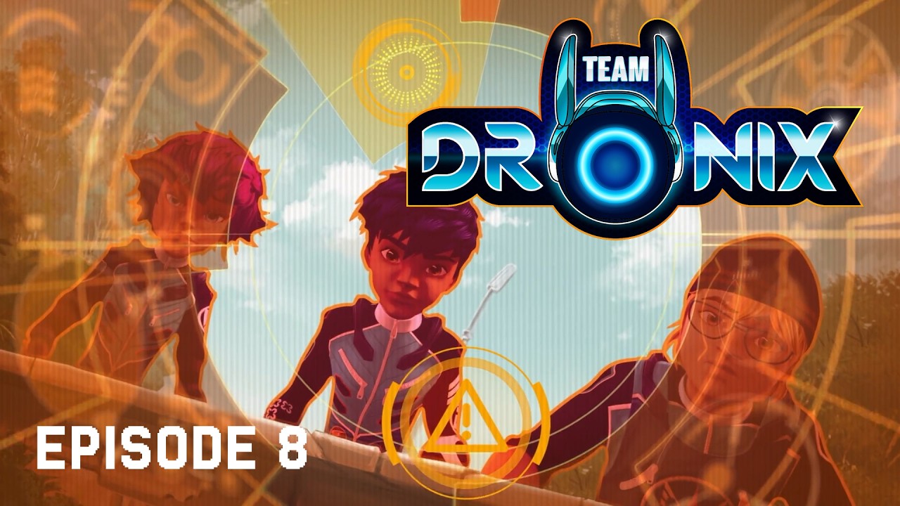 Team DroniX – Episode 8 : DRONIX S'ÉCHAPPE, Course contre la montre ...