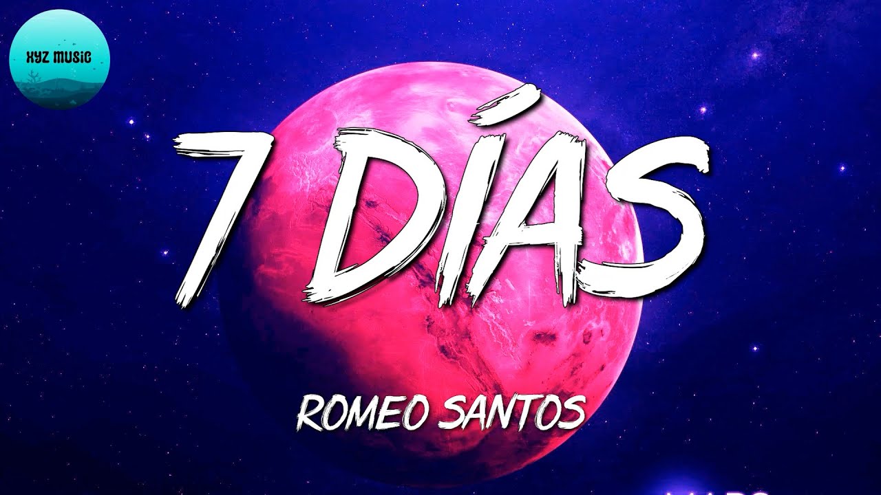 🎶Reggaeton || Romeo Santos || 7 Días,Carmín,Centavito,Hilito (Mix Letra ...