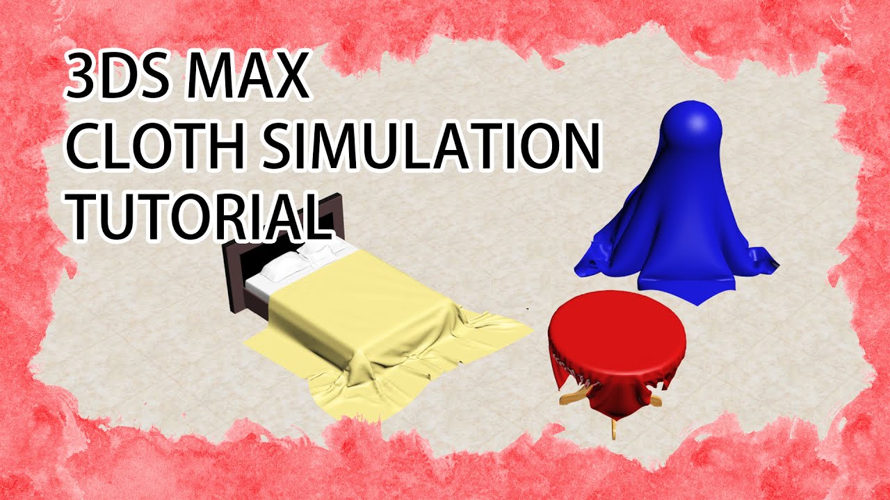 3Ds Max Cloth Simulation Tutorial - YouTube