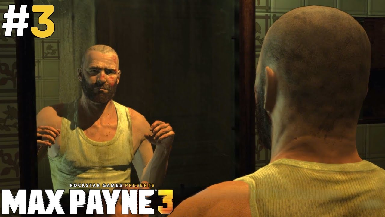 BEWARE, Bald Max Is Here! | First Time Playing Max Payne 3 | Part 3 ...