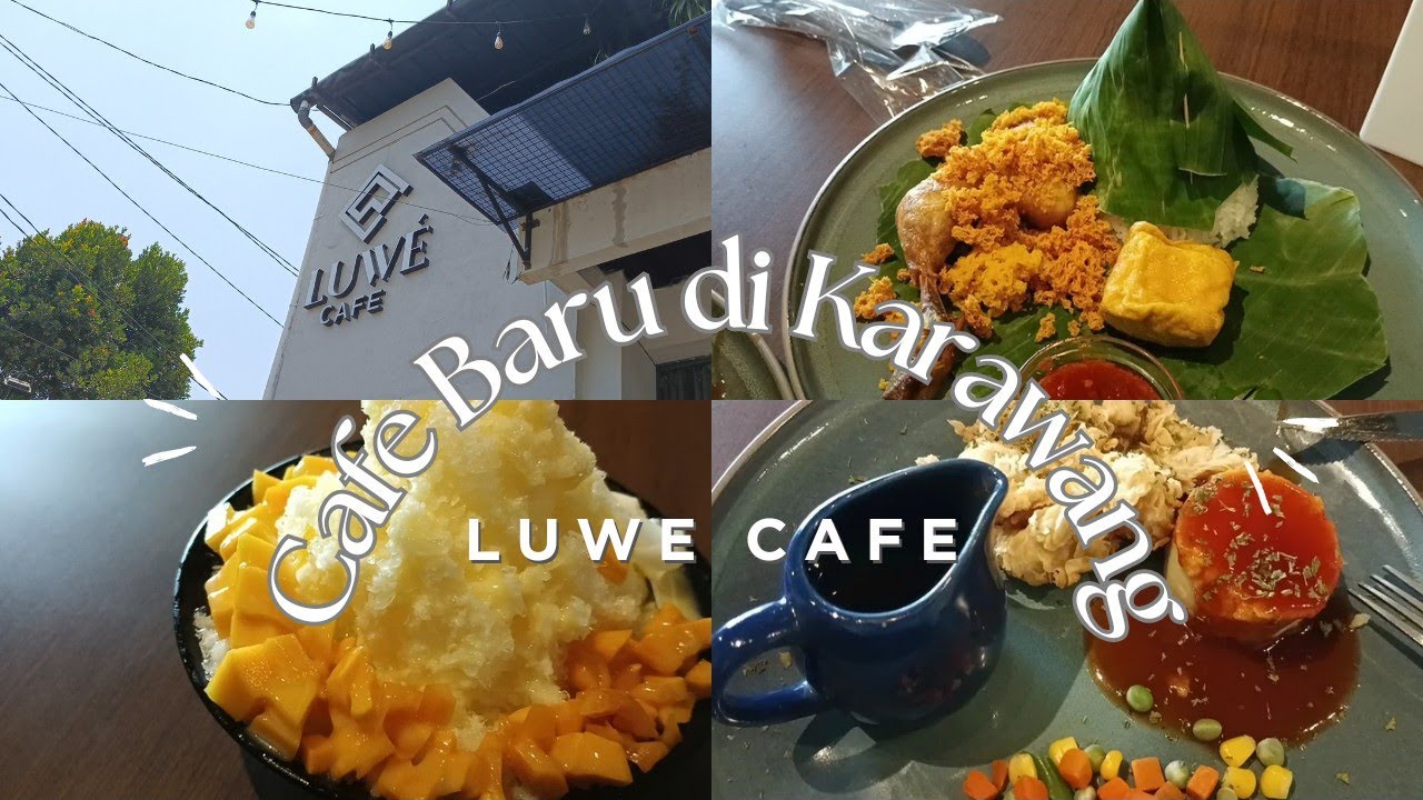 Luwe Cafe Karawang - YouTube