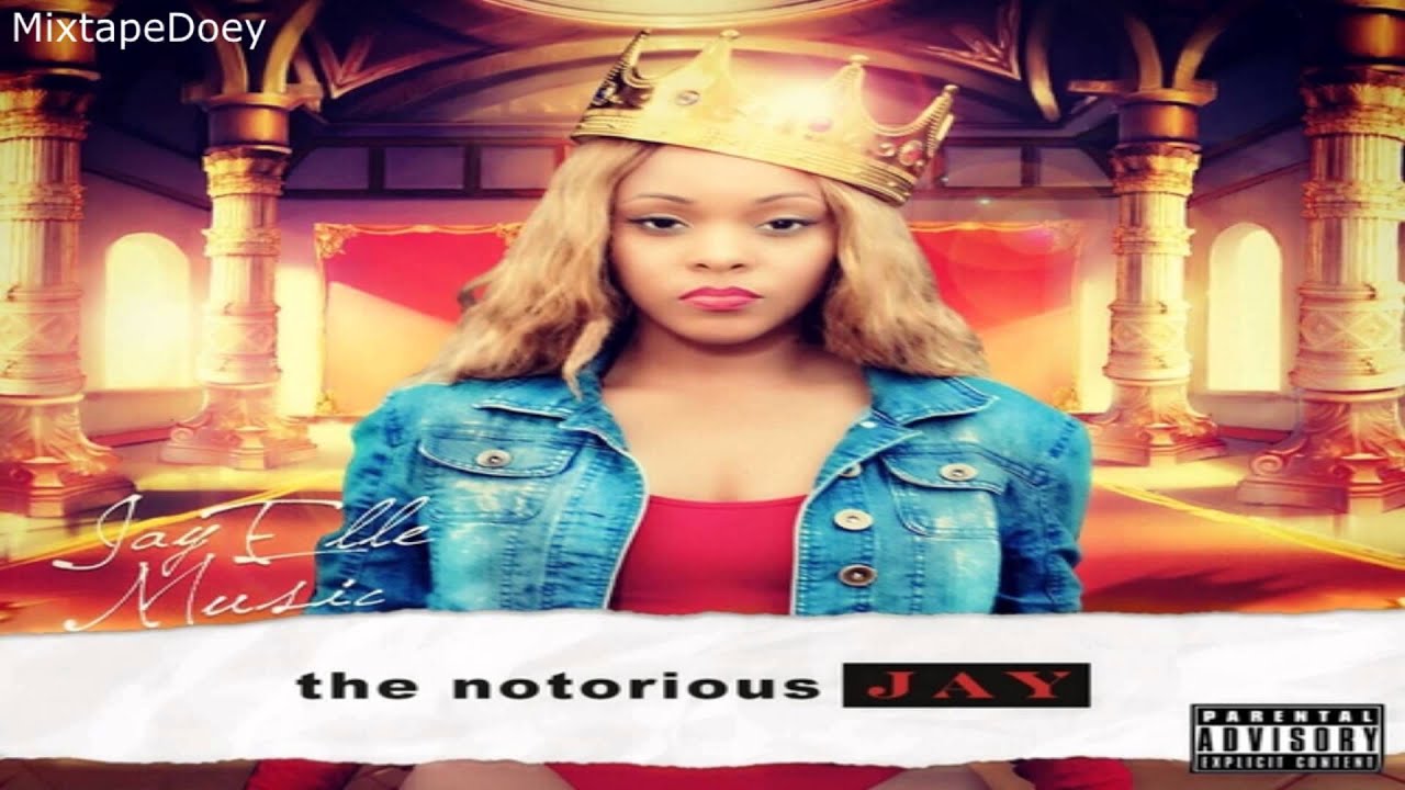 Jay Elle Music - The Notorious J.A.Y. ( Full Mixtape ) (+ Download Link ...