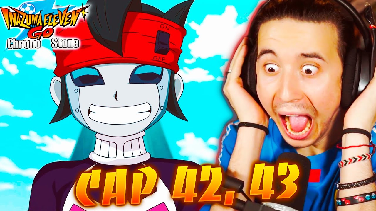 MECHA MARK!!! INAZUMA ELEVEN GO - CHRONO STONE CAP 42 y 43 ...