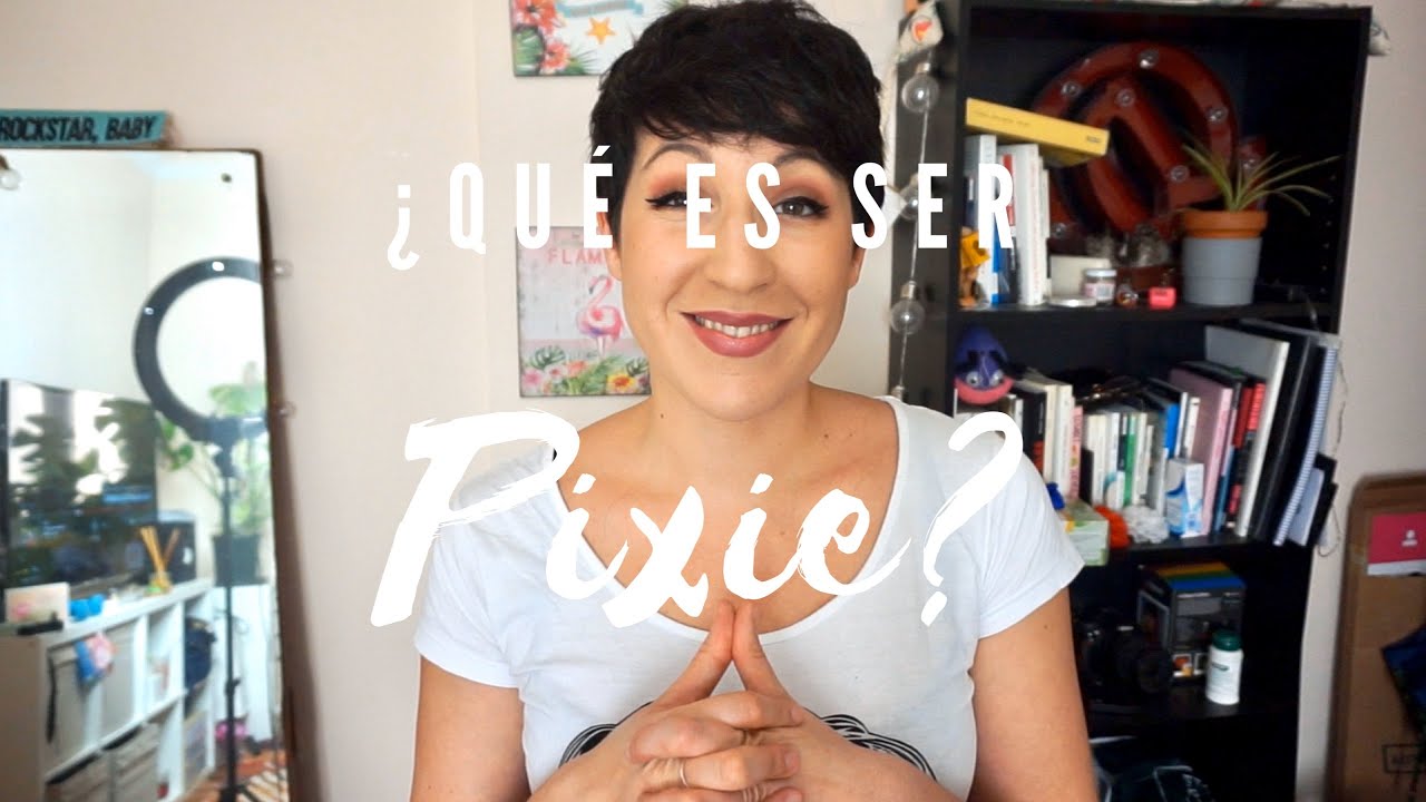 ¿Qué es una PIXIE? ¿Por qué nos llaman “PIXIES” a las mujeres de ...