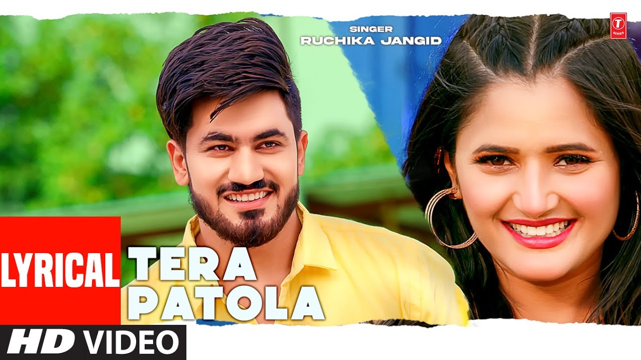 Tera Patola - Haryanvi Lyrical Video Song | Ruchika Jangid | Anjali ...