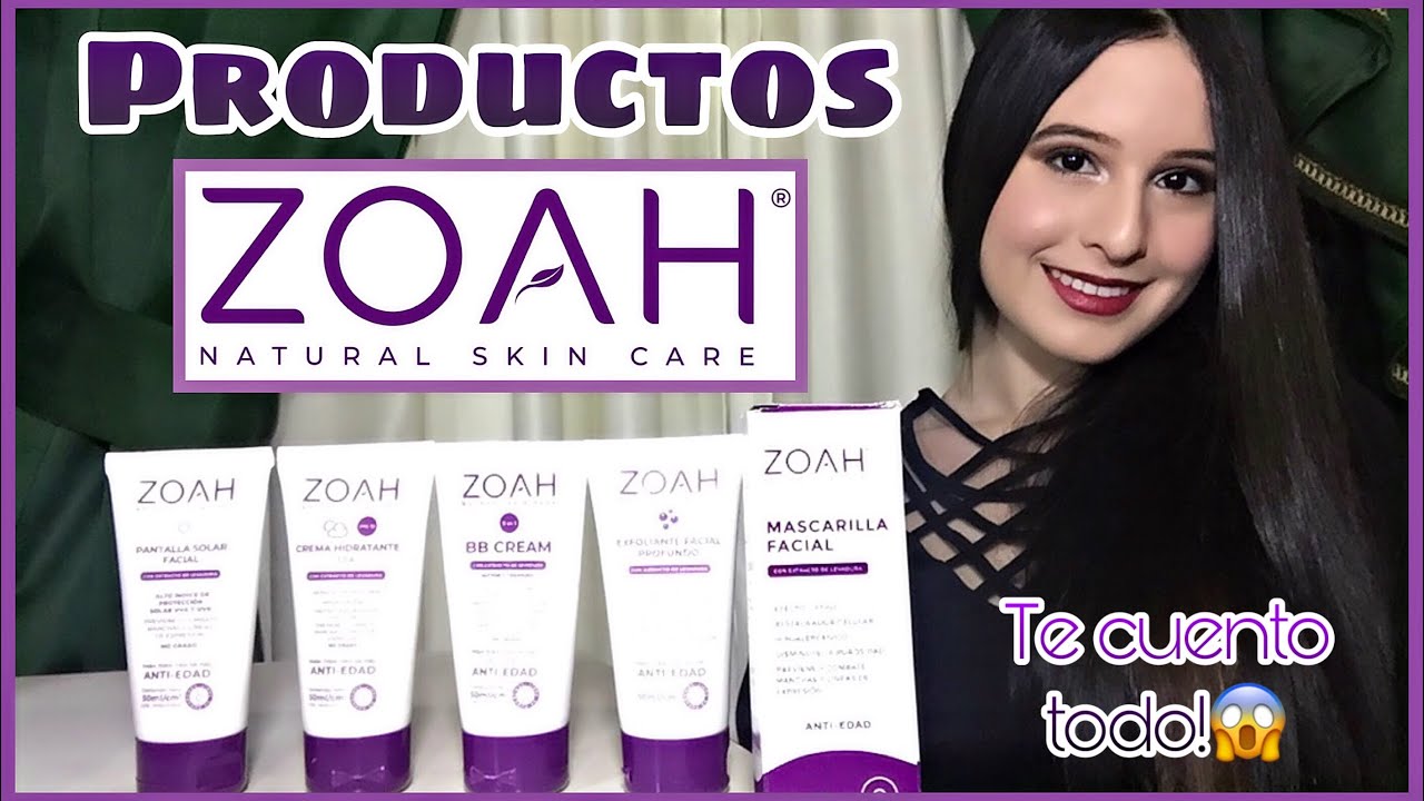 Review - Reseña Productos Zoah Natural Skin Care | ¿Lo recomiendo?😱 ...