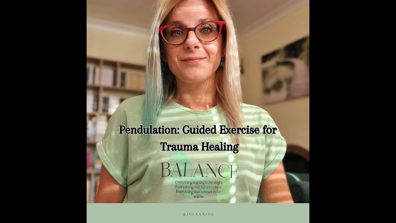 Pendulation: Guided Exercise for Trauma Healing - YouTube