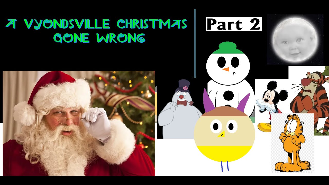 A Vyondsville Christmas Gone Wrong Part 2 - YouTube