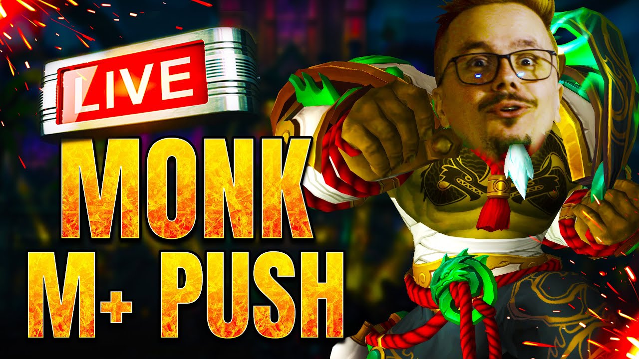 Monk Gameplay & Mythic+ Keys - YouTube