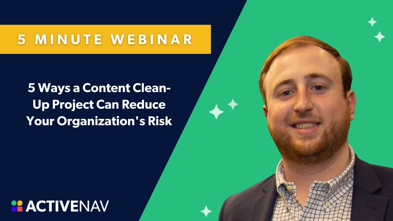 5 Ways a Content Clean-Up Project Can Reduce Your Organization’s Risk ...