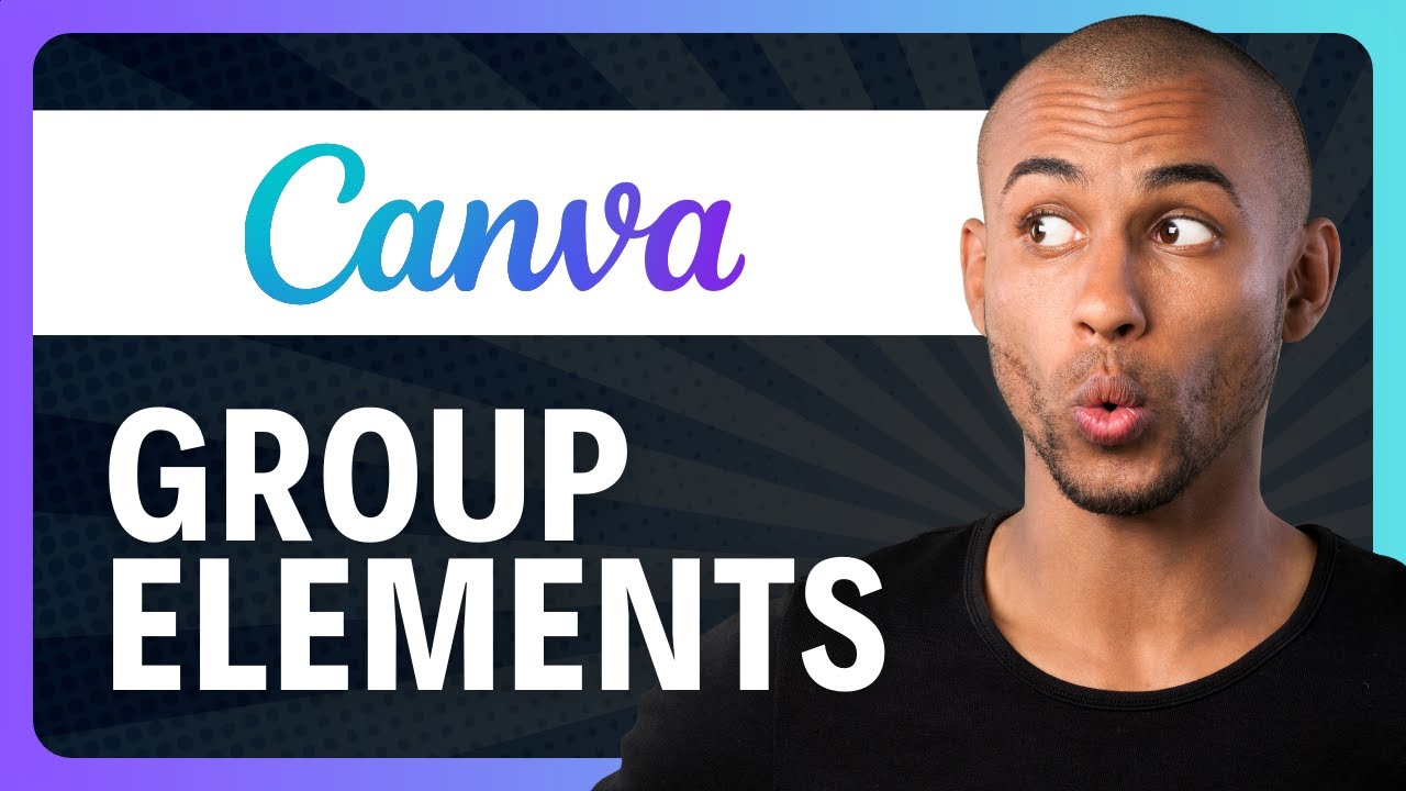 How to Group Elements in Canva using Laptop (2025) - YouTube