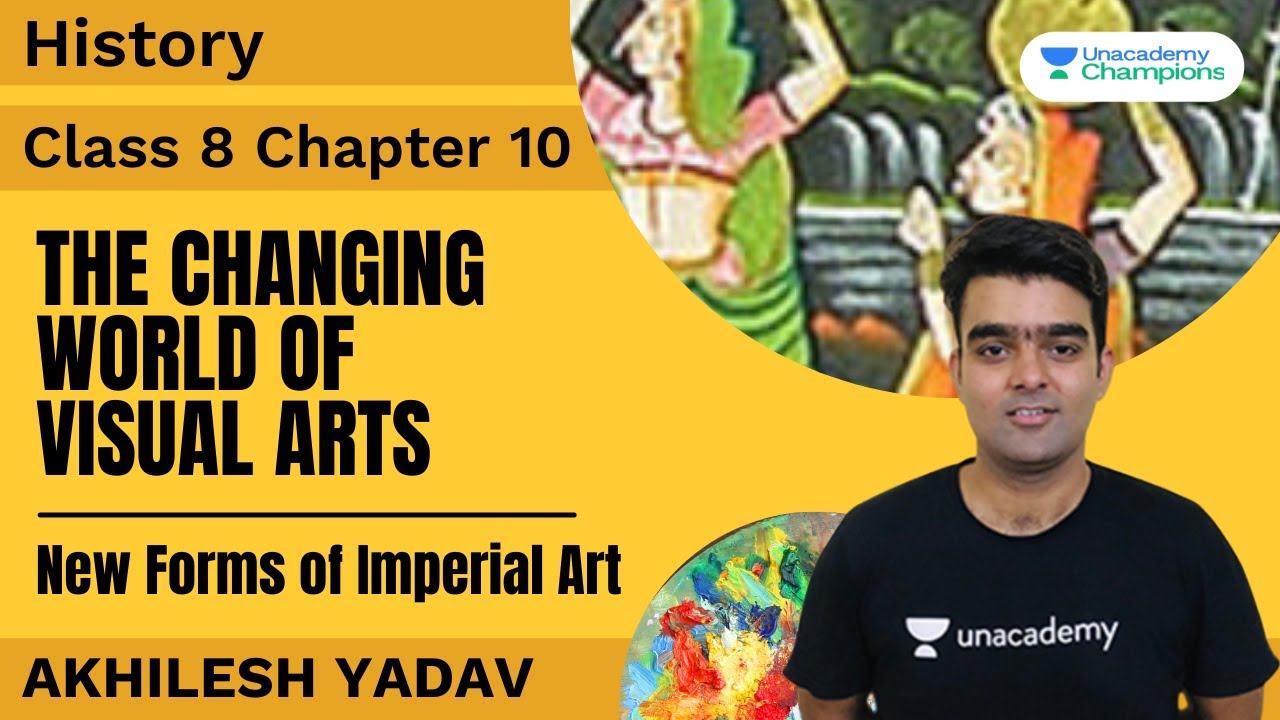 The Changing World of Visual Arts | New Forms of Imperail Art | Class 8 ...