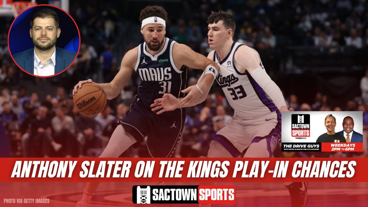 Anthony Slater on the Kings play-in odds, their ideal matchups - YouTube