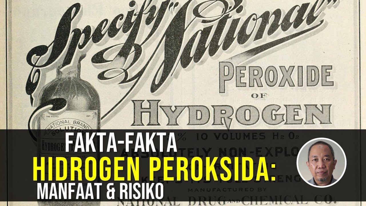 FAKTA HIDROGEN PEROKSIDA: SEMUA YANG PERLU ANDA KETAHUI TENTANG ...