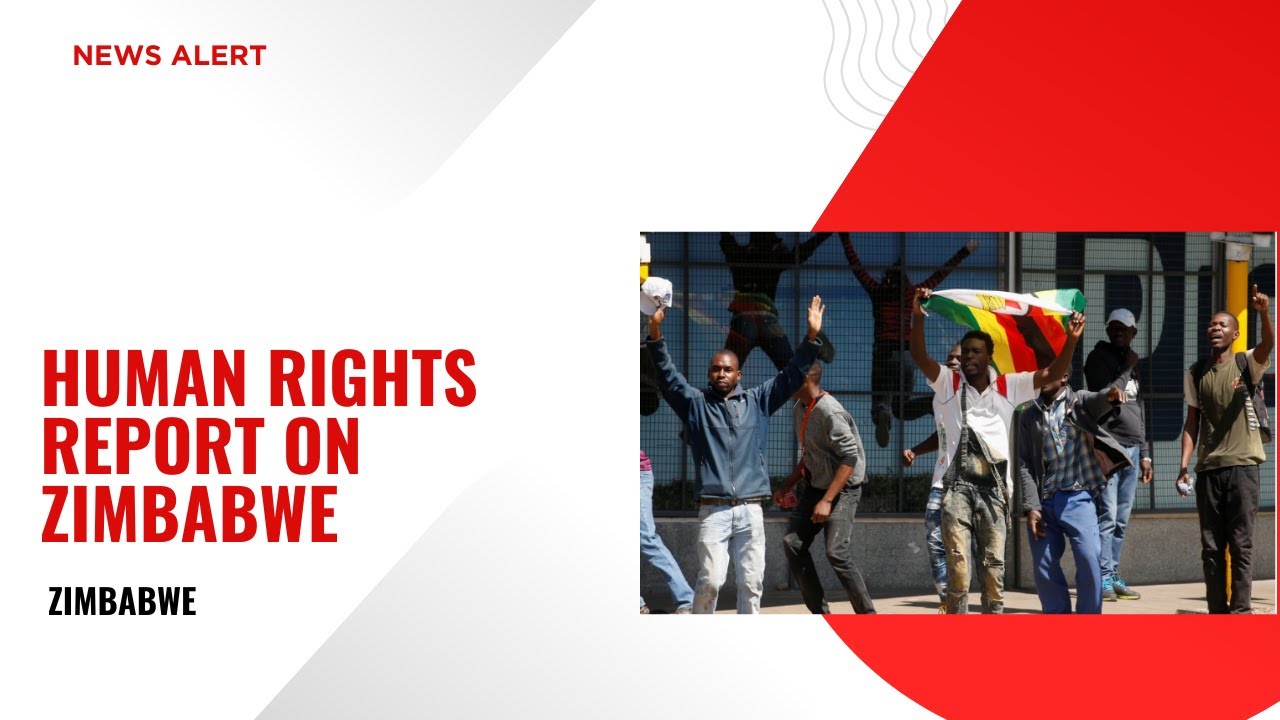 Zimbabwe Human Rights Report - YouTube