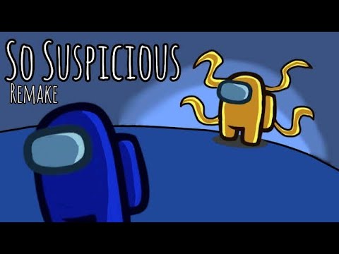 Among Us Song | "Silvahound, OR3O, Plexsy - So Suspicious" in Among Us ...