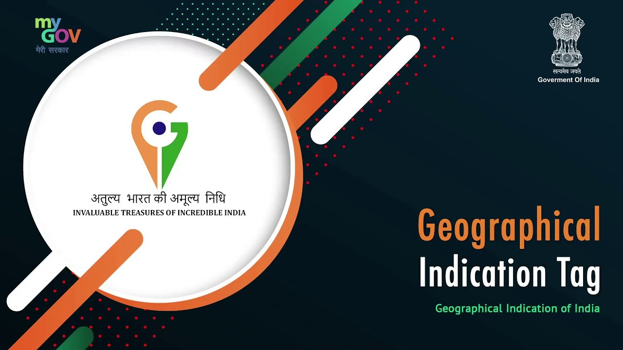 Geographical Indication Tag - Invaluable Treasures of Incredible India ...