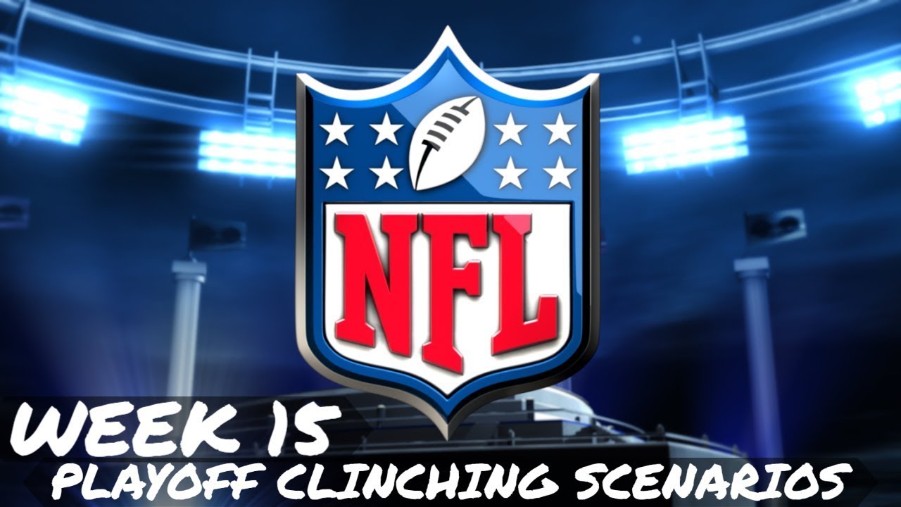 Clinching Scenarios Nfl Week 15 Scores