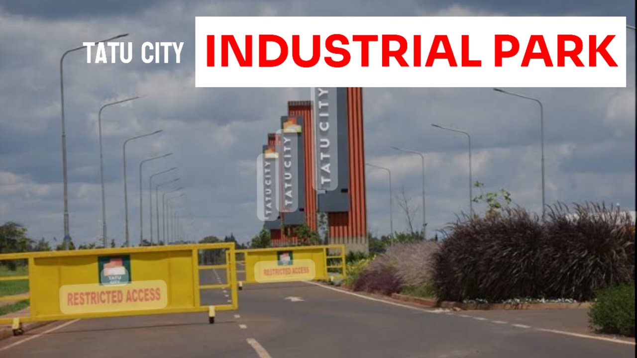 TATU CITY INDUSTRIAL PARK (part 2) Nairobi kenya - YouTube