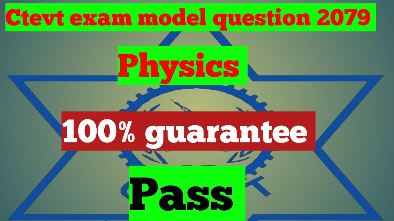 CTEVT First Semester model question physics question paper diploma in ...