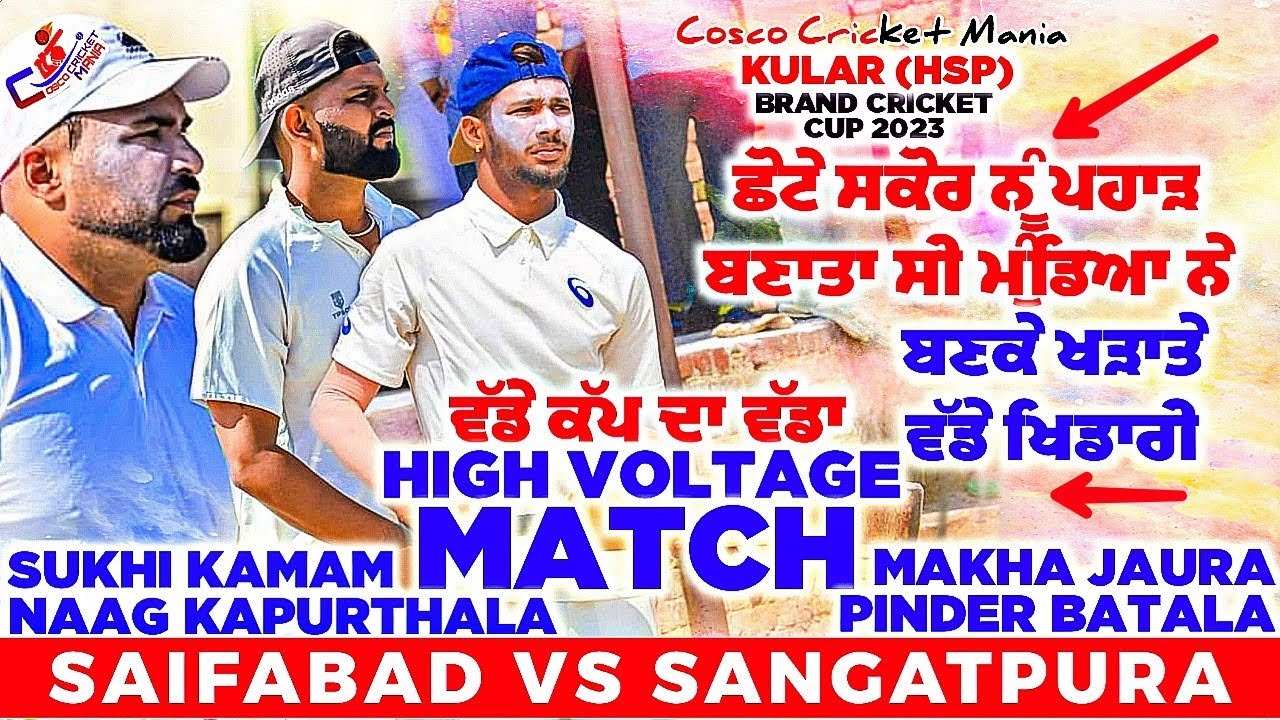 Saifabad(Sukhi Kamam & Naag Kapurthala) Vs Sangatpur(Makha & Pinder ...