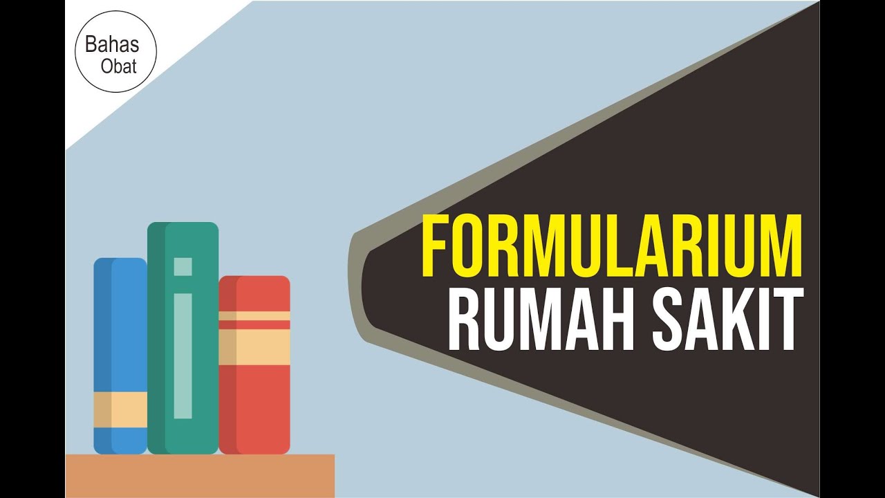 FORMULARIUM RUMAH SAKIT - YouTube